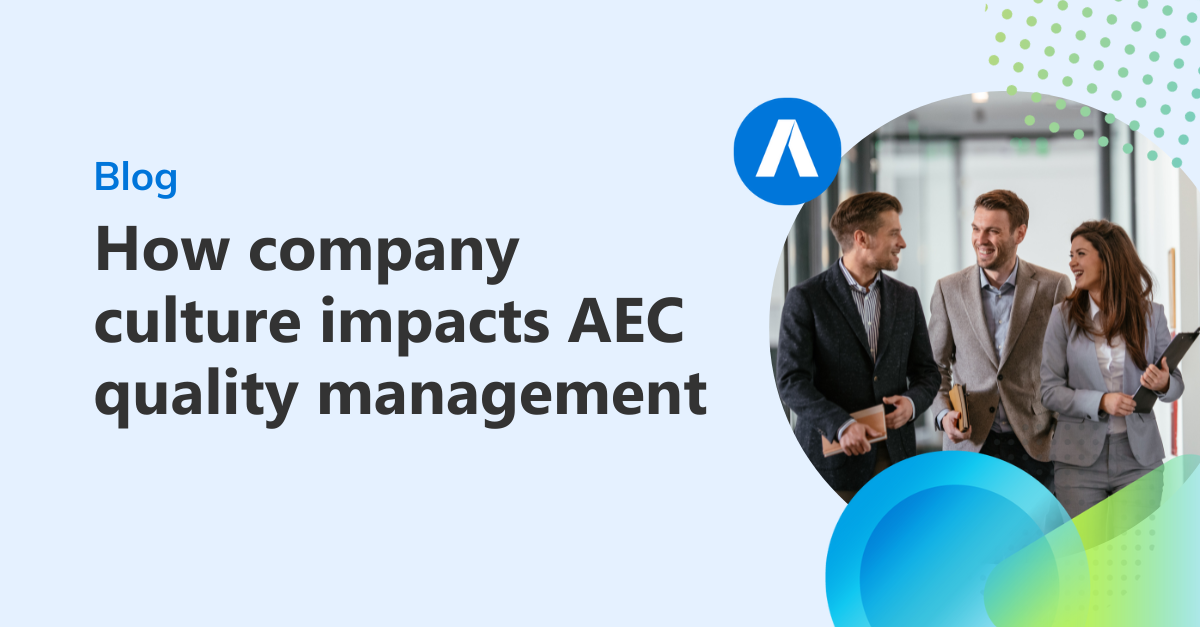 How company culture impacts AEC quality management